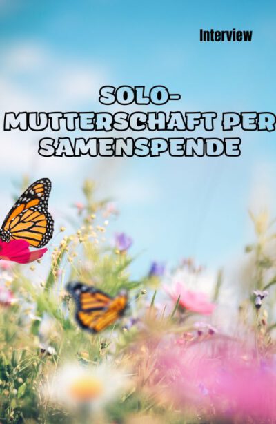 Clara wurde per Samenspende Solo-Mama: "Nur um ein Kind bekommen zu ...